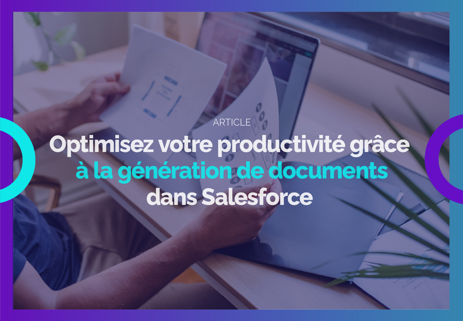 Optimisez votre productivité grâce à la génération de documents dans ...